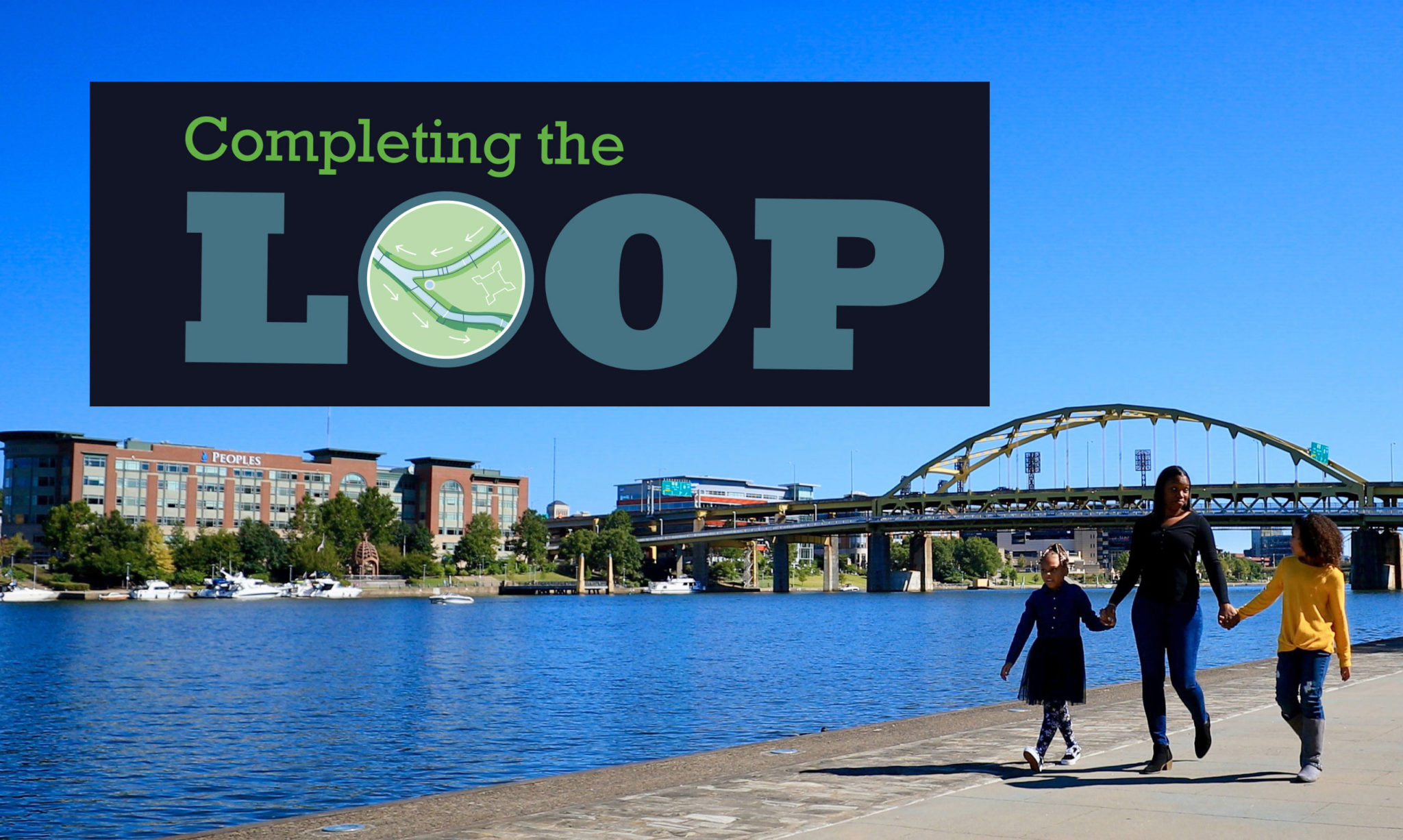 Completing the Loop of Pittsburgh's riverfront parks and trails: Riverlife