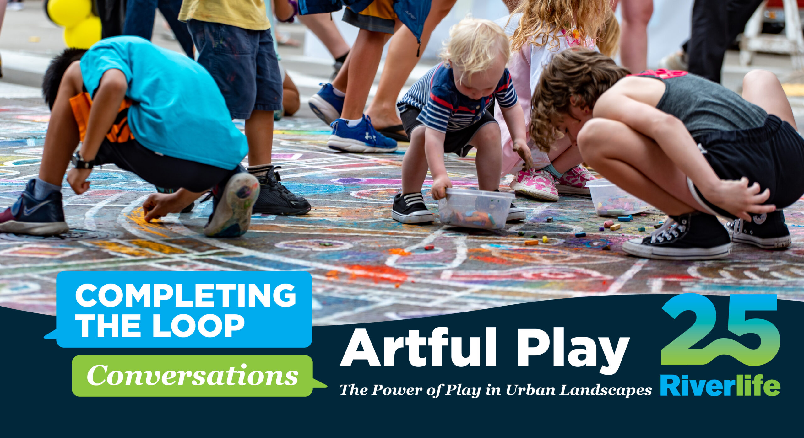 Completing the Loop Conversations - Artful Play - Riverlife